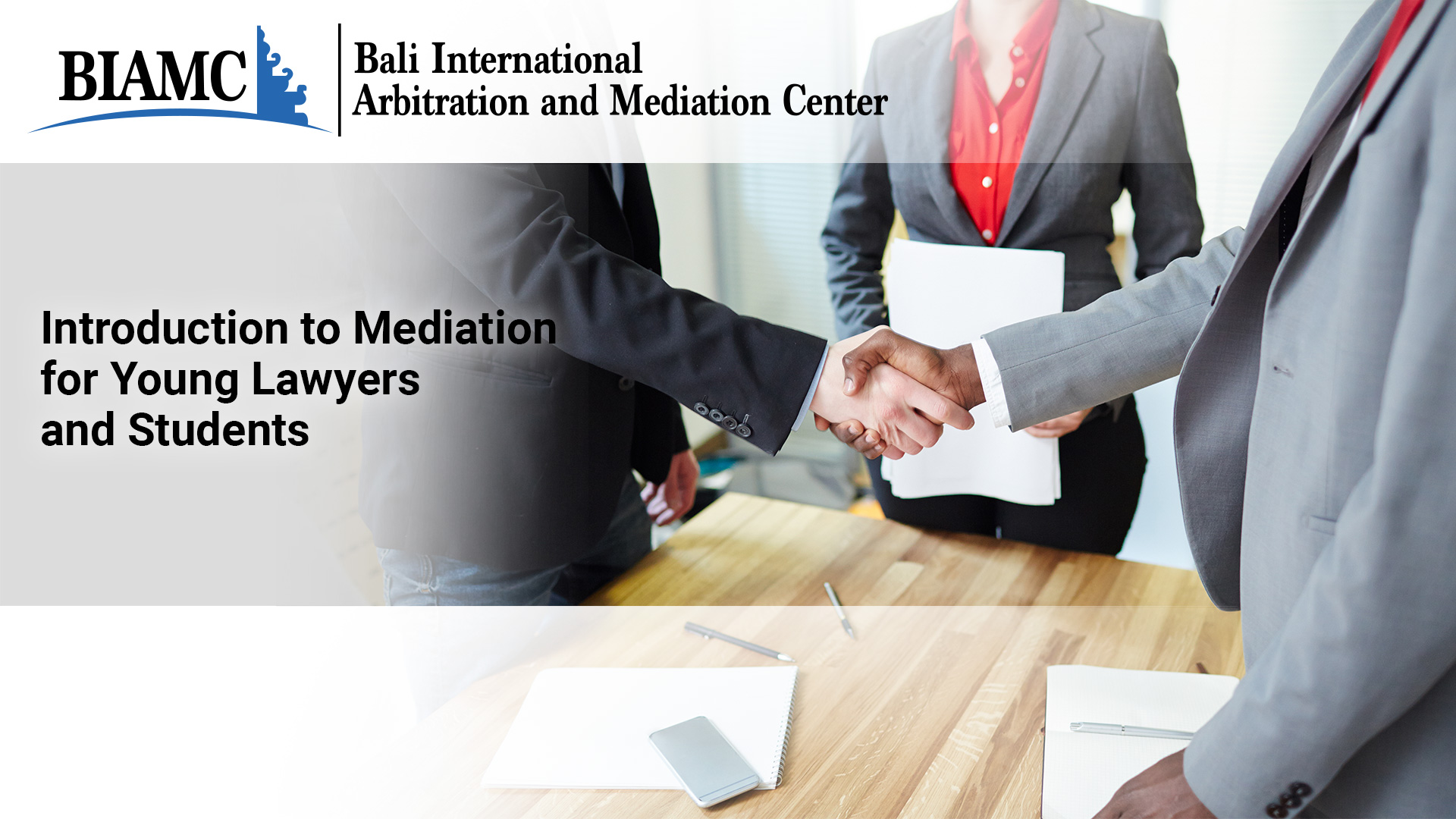 Introduction to Mediation for Young Lawyers and Students – BIAMC Academy